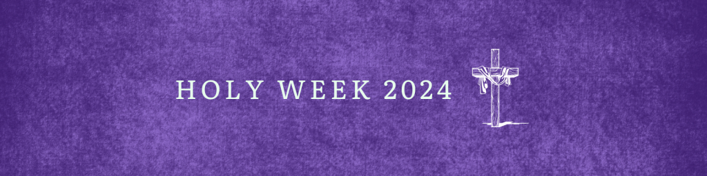 Holy Week Services 2024 - Ang Mo Kio Methodist Church