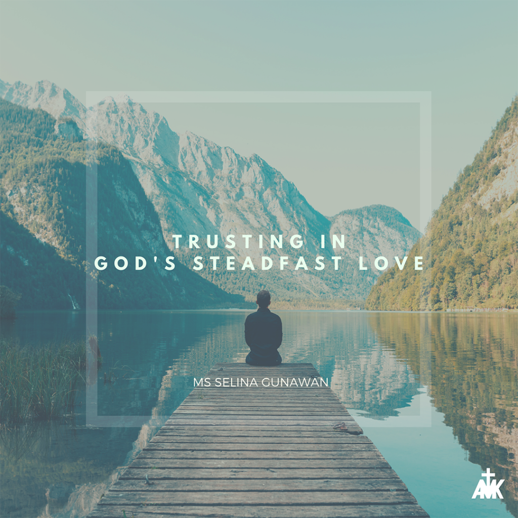 Trusting in God’s Steadfast Love - Ang Mo Kio Methodist Church