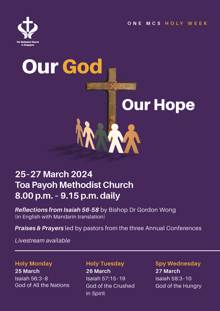 Holy Week 2024: Our God Our Hope (One MCS) - Ang Mo Kio Methodist Church